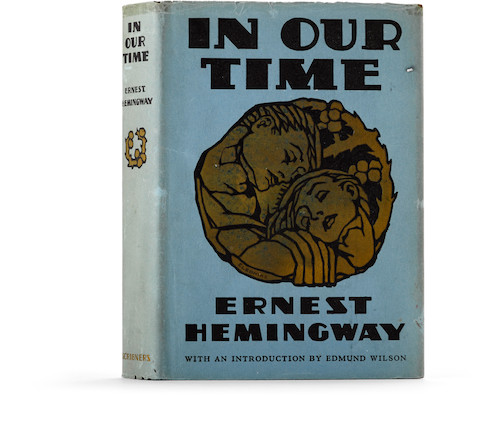 Bonhams : HEMINGWAY, ERNEST. 1899-1961. In Our Time. New York Charles Scribner's Sons, 1930.