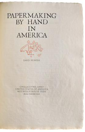 Bonhams : HUNTER, DARD. 1883-1966. Papermaking by Hand in America ...
