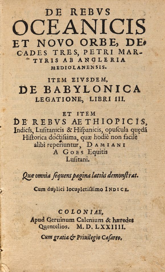 Bonhams : ANGHIERA, PIETRO MARTIRE D' [PETER MARTYR]. 1457-1526. De rebus oceanicis et novo orbe ...