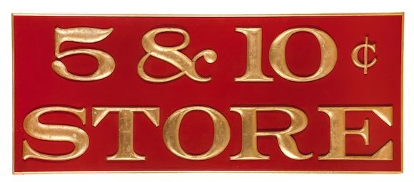 Bonhams : A painted and giltwood trade sign: Five and Ten Cent Store ...