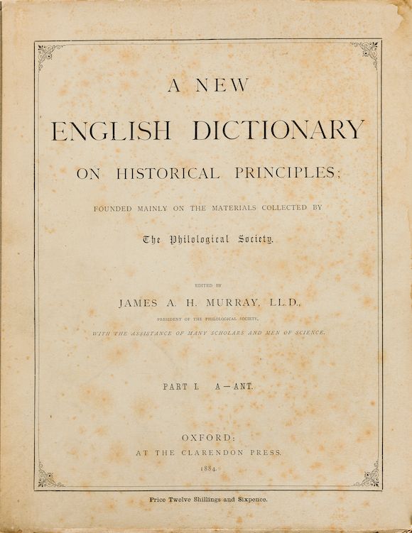 Bonhams : OXFORD ENGLISH DICTIONARY. MURRAY, JAMES A.H. 1837-1915, et al. A New English ...