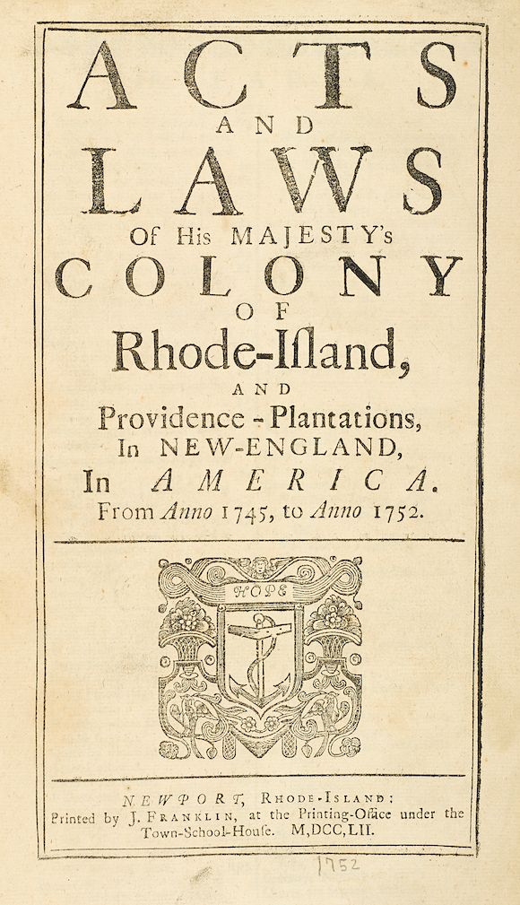 Bonhams : RHODE ISLAND. FRANKLIN, JAMES, JR., printer. Acts and Laws of ...
