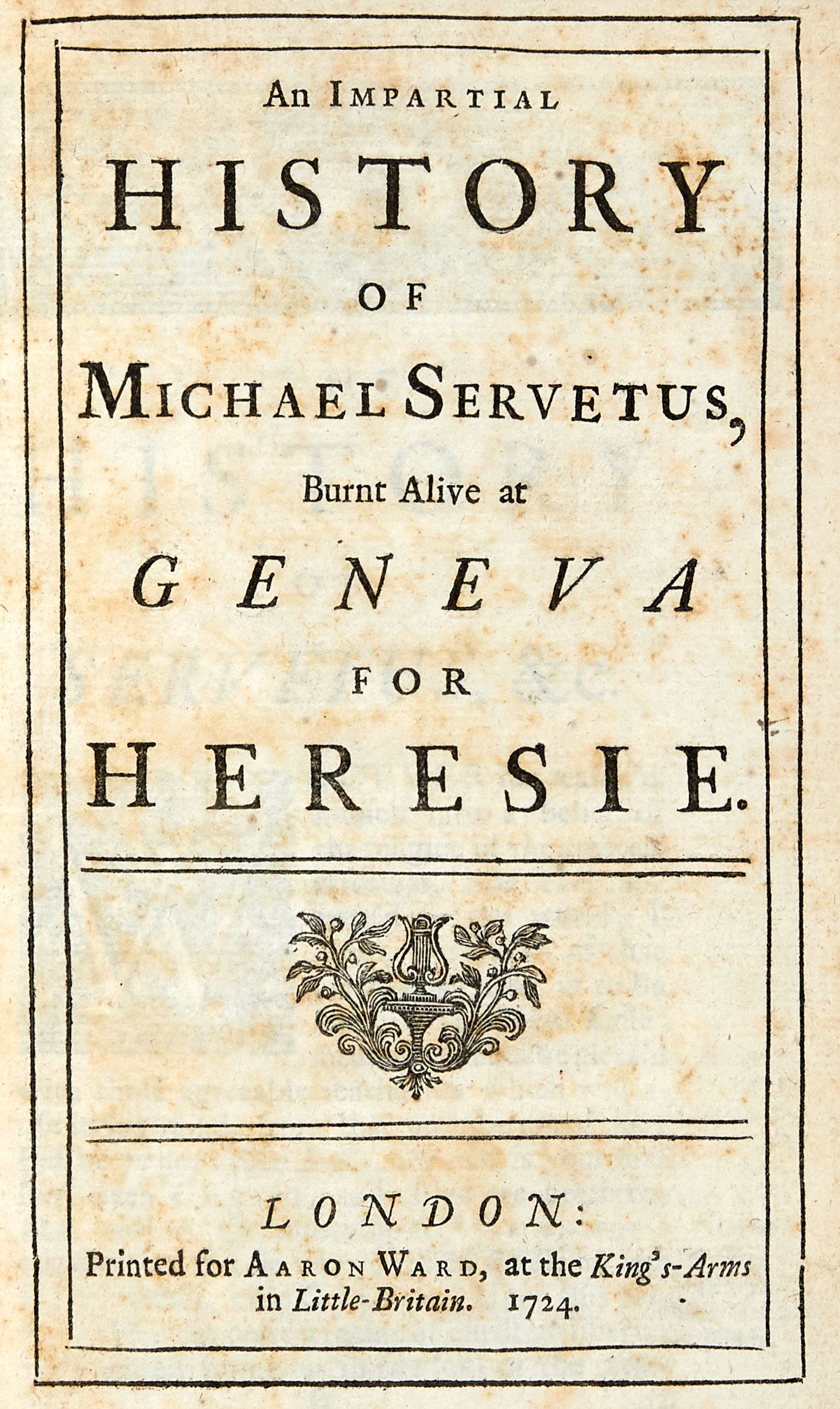 Bonhams : SERVETUS, MICHAEL. C.1510-1553. HODGES, BENJAMIN. An ...