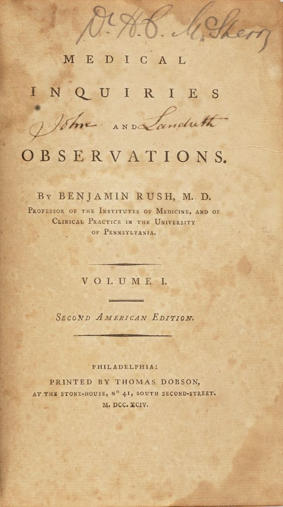 Bonhams : RUSH'S MEDICAL INQUIRIES AND OBSERVATIONS. RUSH, BENJAMIN ...