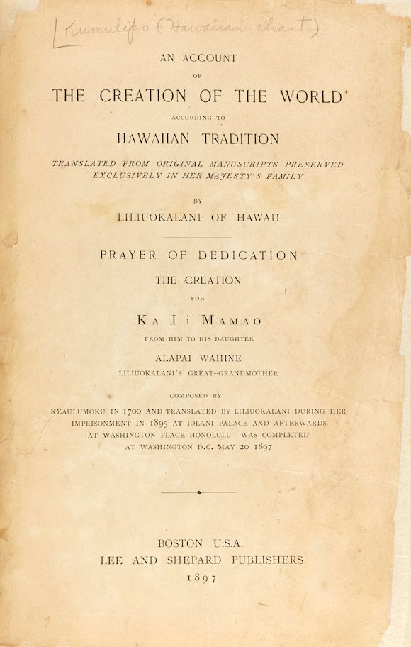 Bonhams : QUEEN LILI'UOKALANI'S KUMULIPO HAWAIIAN CHANT. An Account of ...