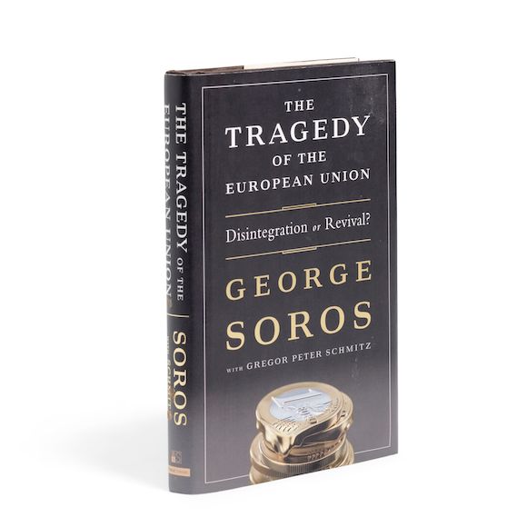 Bonhams : A SIGNED COPY OF GEORGE SOROS' BOOK ON THE EUROPEAN UNION ...