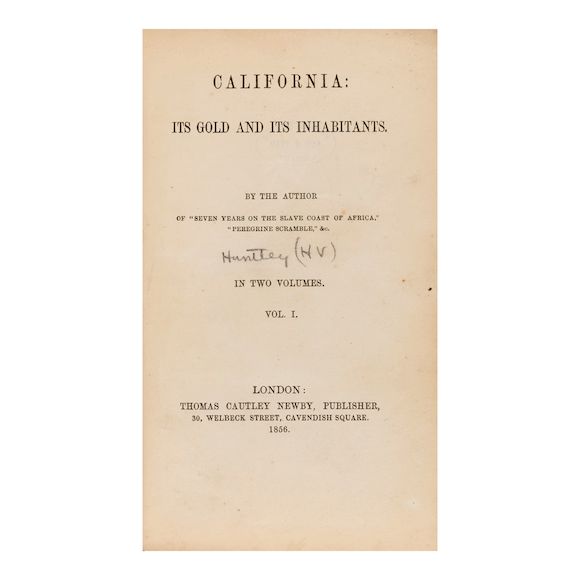 Bonhams : HUNTLEY, HENRY VEEL. California: Its Gold and its Inhabitants ...